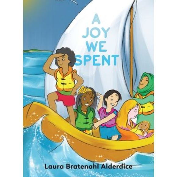 Laura Bratenahl Alderdice | Other | A Joy We Spent Hardcover Alderdice ...